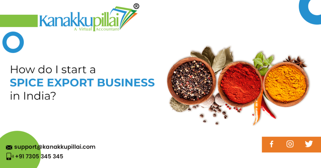 How do I start a spice export business in India? - a profitable Business