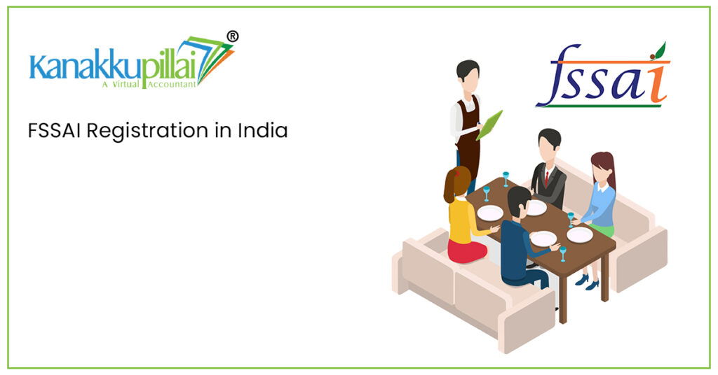 FSSAI Registration in India - Kanakkupillai