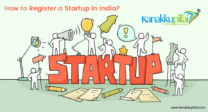 How to Register a Startup in India? - Eligibility and Procedure