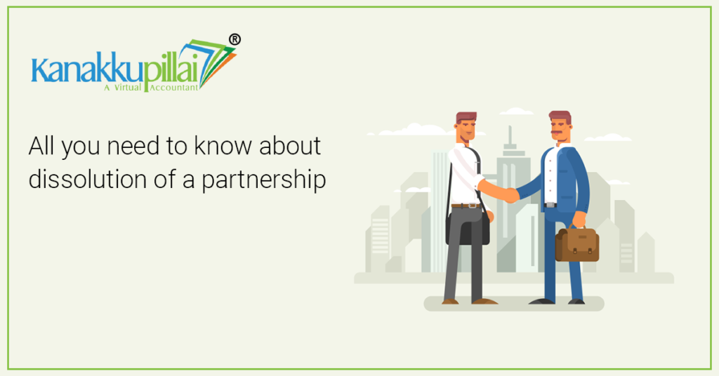 Dissolution of a Partnership Firm - Kanakkupillai