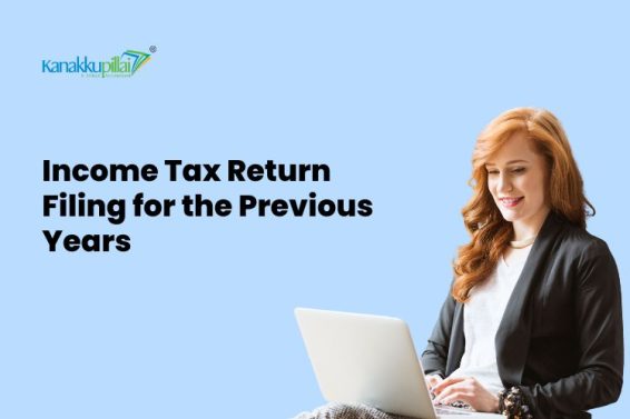Income Tax Return Filing for the Previous Years & Due Dates
