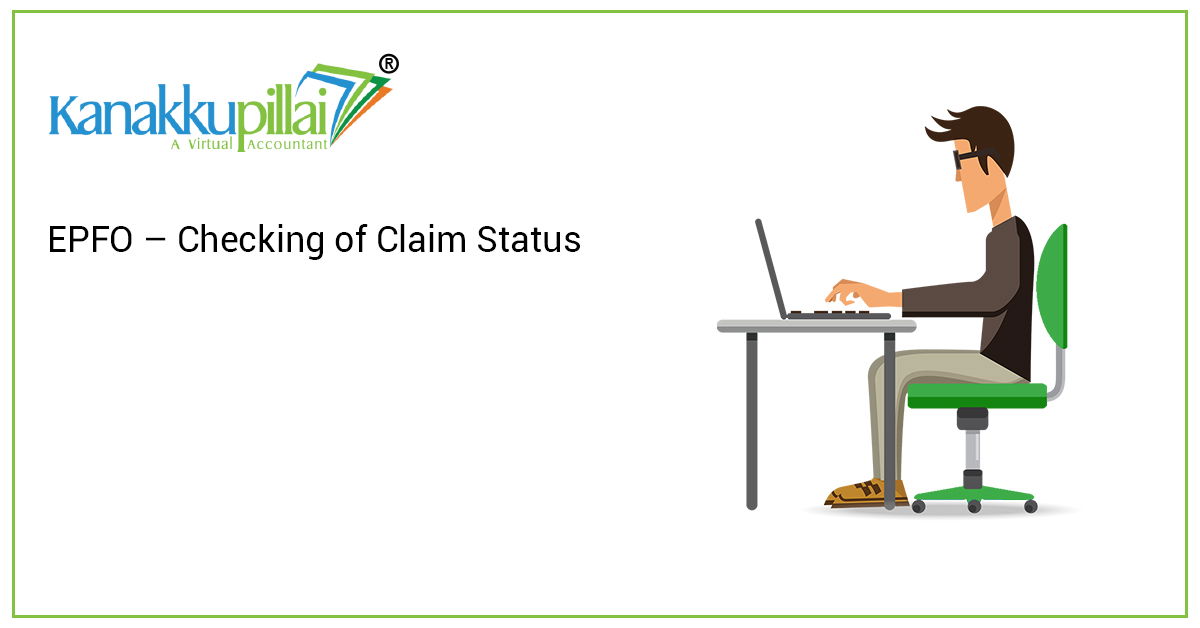 EPFO – Checking of Claim Status in India - Kanakkupillai