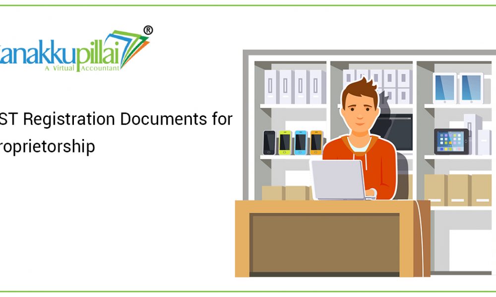 GST Registration Documents for Proprietorship in India