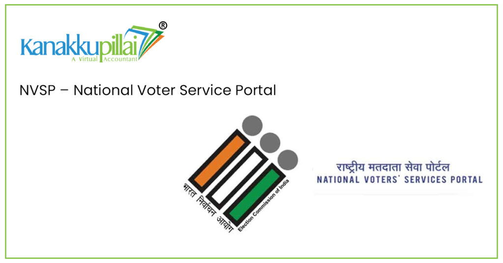 NVSP – National Voter Service Portal - Kanakkupillai