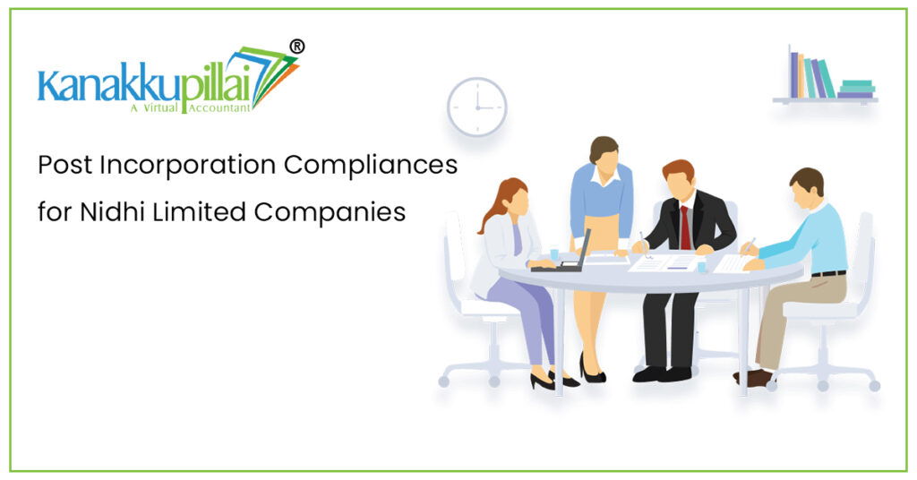 Post Incorporation Compliance for Nidhi Limited Companies