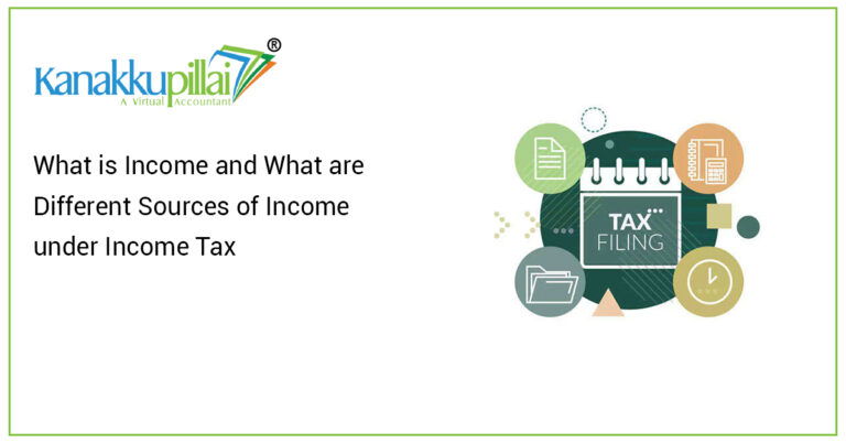 What is Income and What are Different Sources of Income under Income Tax?