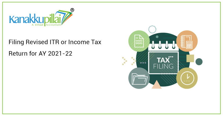 Filing Revised ITR or Income Tax Return for AY 2021-22