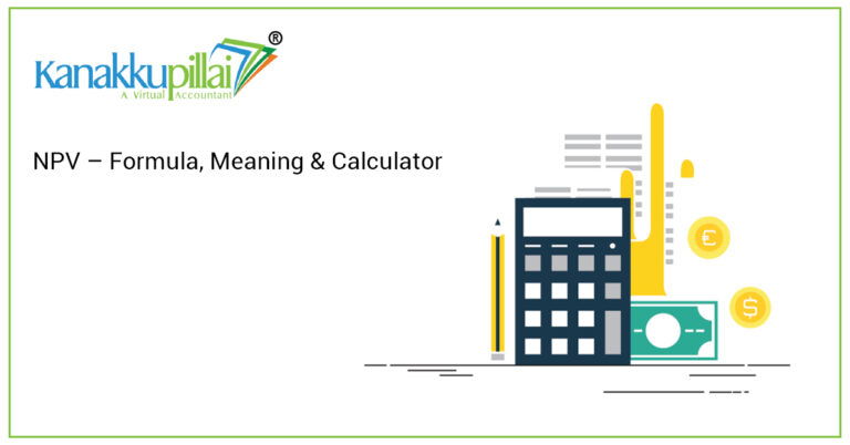 Net Present Value NPV – Formula, Meaning & Calculator