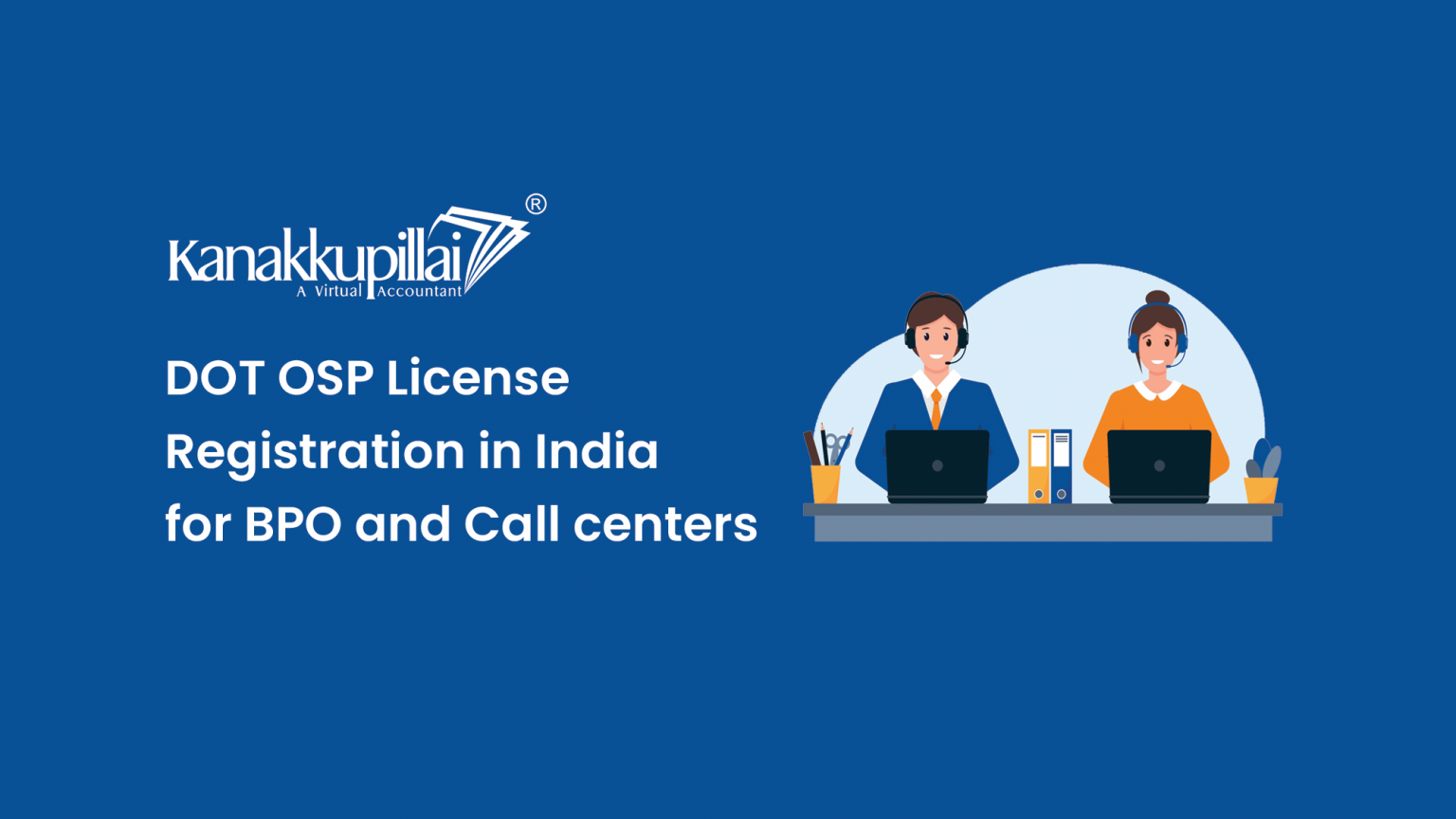 DOT OSP License Registration in India for BPO and Call Centers
