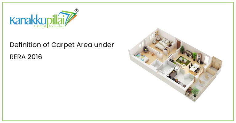 Definition of Carpet Area under RERA 2016 - Kanakkupillai
