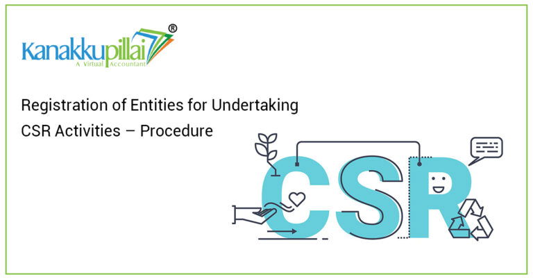 Registration of Entities for Undertaking CSR Activities - Procedure