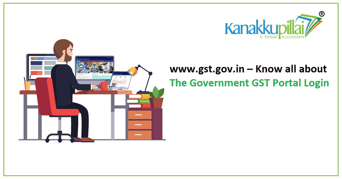 www.gst.gov.in – Know all about the Government GST Portal Login