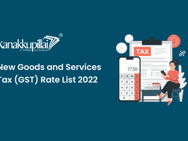 New Goods and Services Tax (GST) Rate List 2022