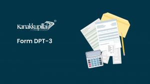 Complete Guide to File DPT-3 Form (MCA) - Kanakkupillai