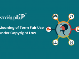 Meaning of Term Fair Use under Copyright Law - Kanakkupillai