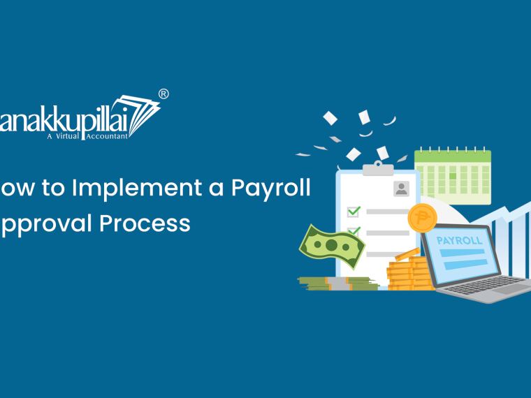 How to Implement a Payroll Approval Process? - Kanakkupillai