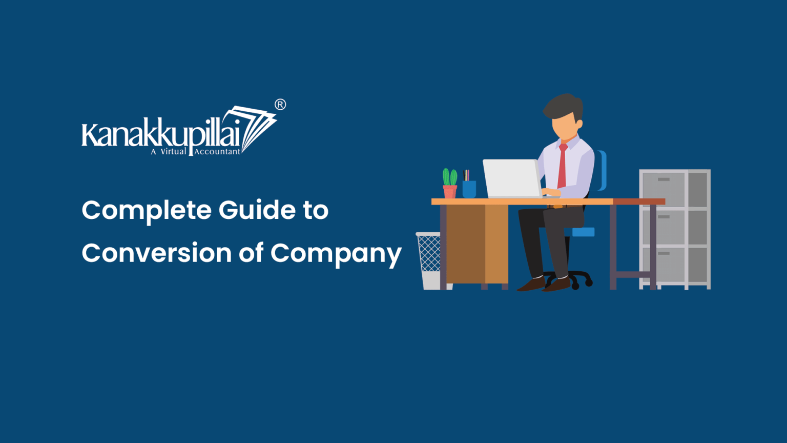 Complete Guide to Conversion of Company