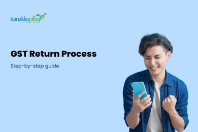 GST Return Filing Process: Step-by-Step Guide
