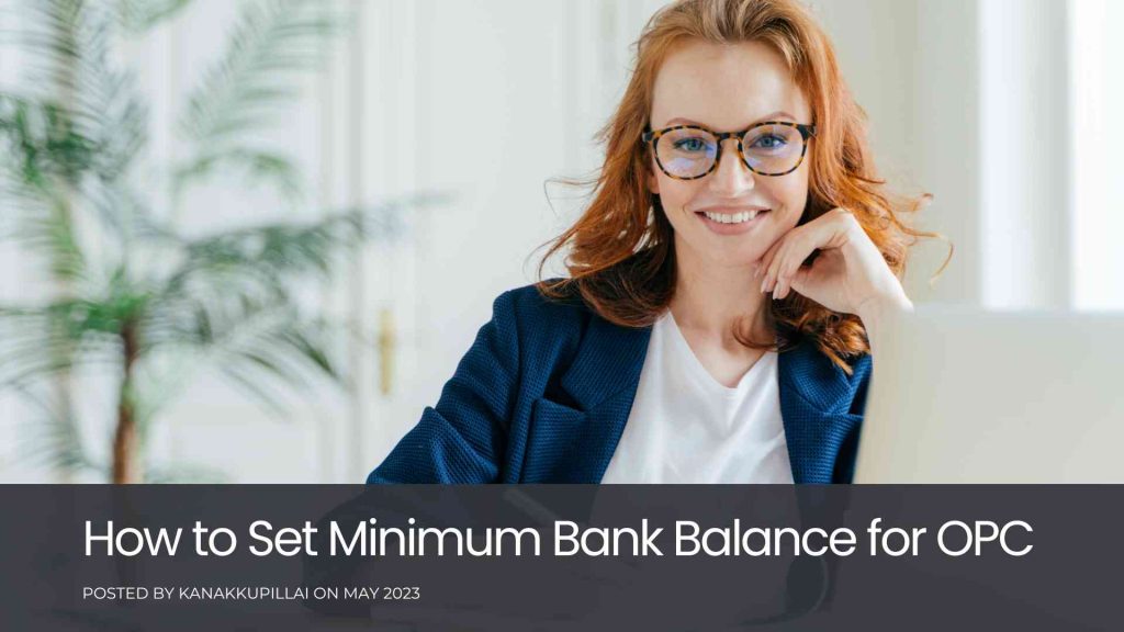 How to Set a Minimum Bank Balance for a One Person Company?