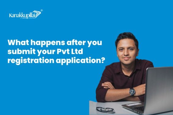 What Happens After Submit Your Pvt Ltd Registration Application?