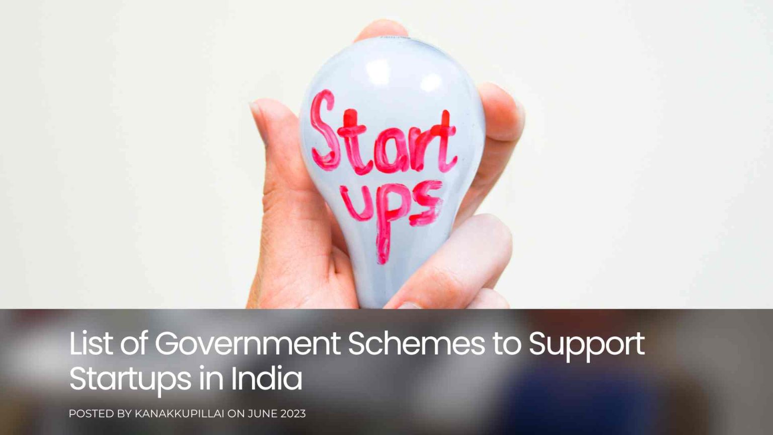 List of Government Schemes to Support Startups in India