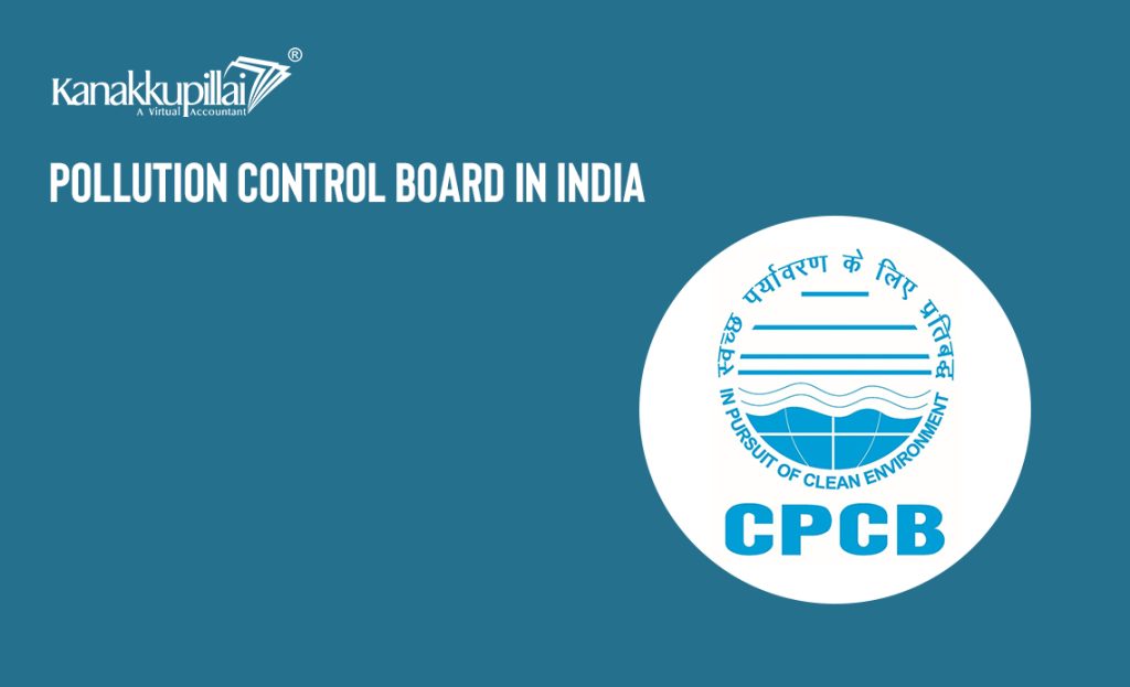 Pollution Control Board in India: Guidelines and Functions