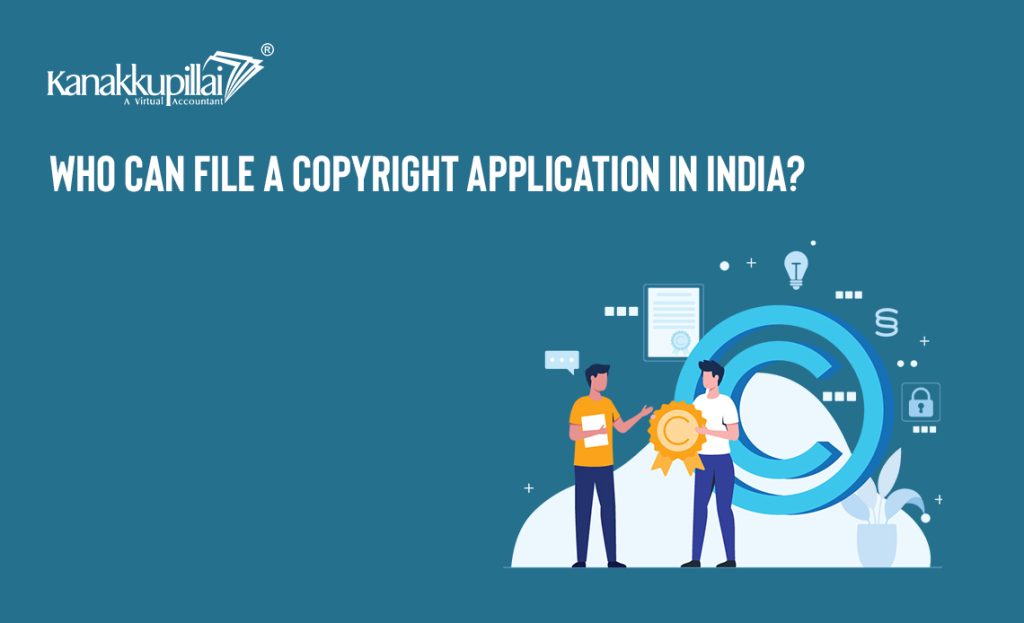 Who Can File a Copyright Application in India?