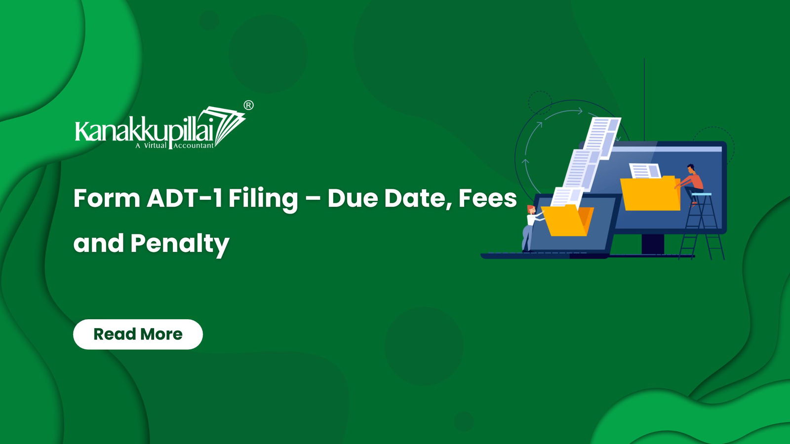 Form ADT-1 Filing - Due Date, Fees and Penalty