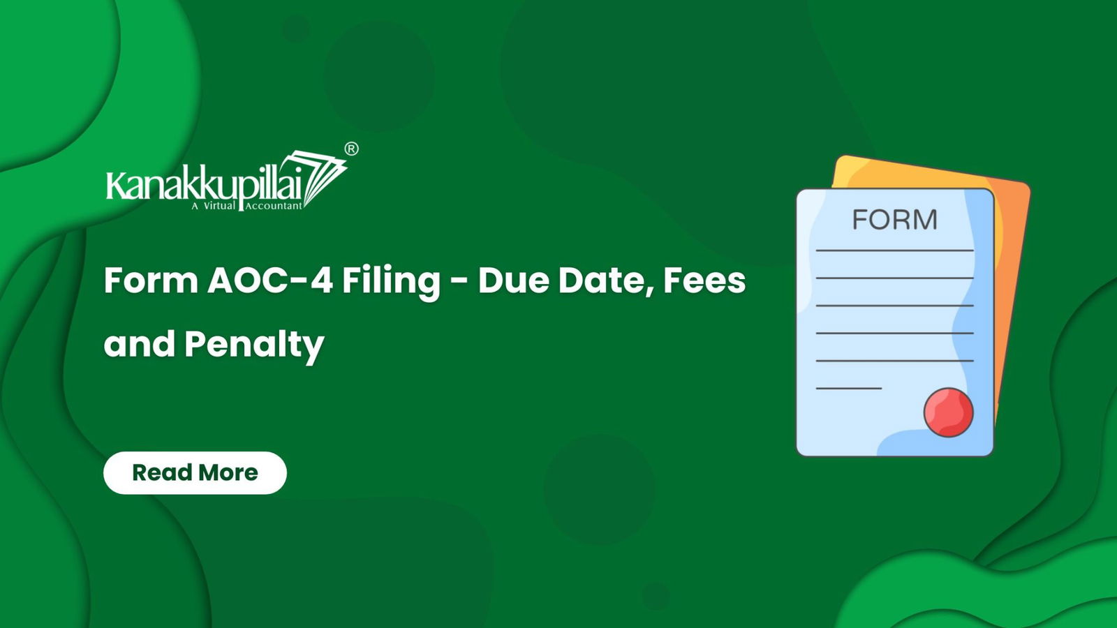 Form AOC-4 Filing - Due Date, Fees and Penalty
