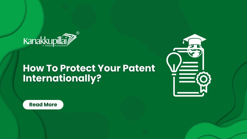 How To Protect Your Patent Internationally?