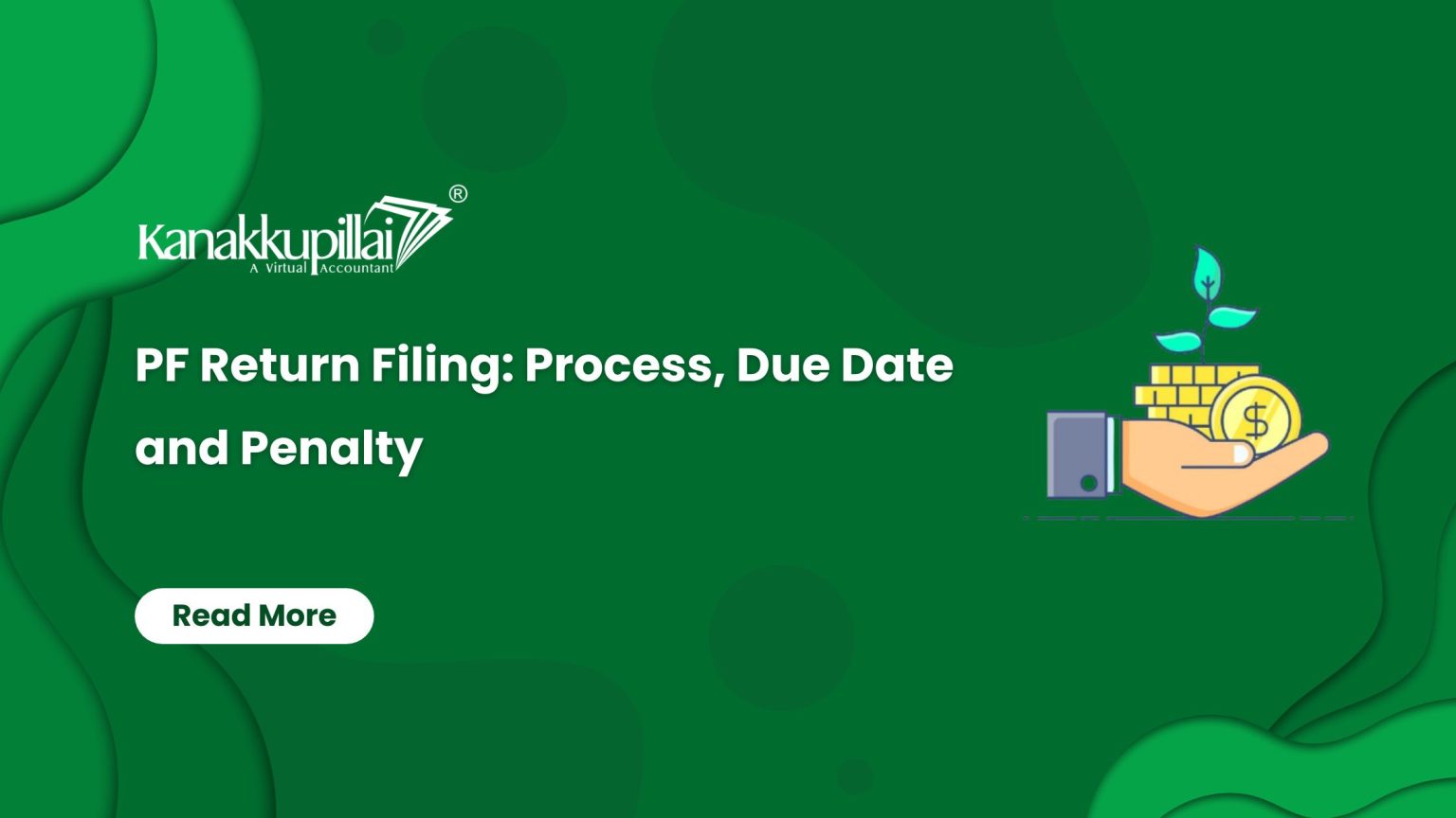 PF Return Filing: Process, Due Date and Penalty