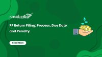 PF Return Filing: Process, Due Date and Penalty