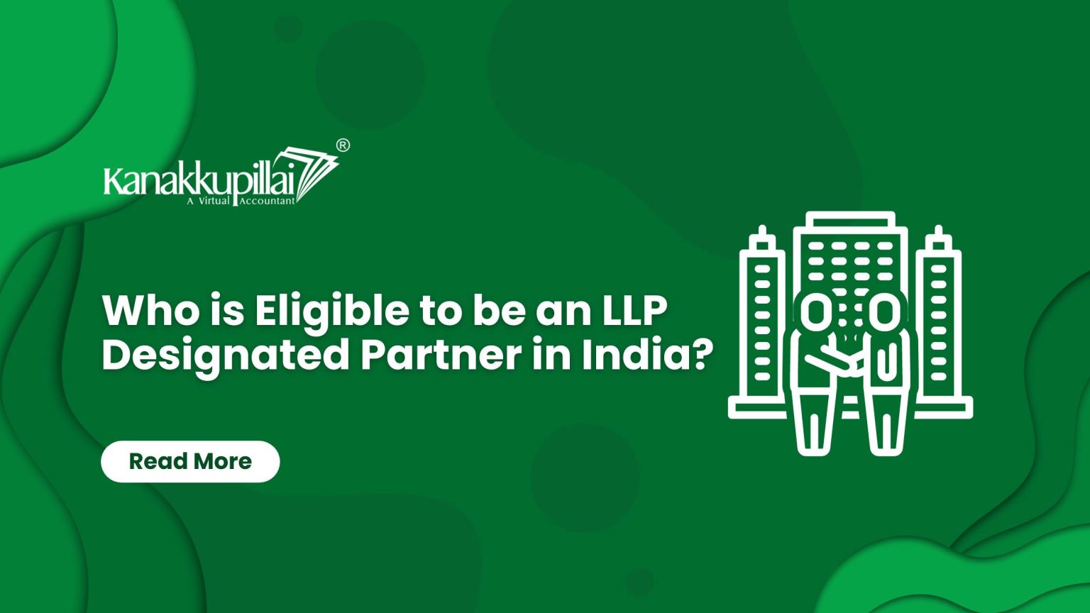 Who is Eligible to be an LLP Designated Partner in India?